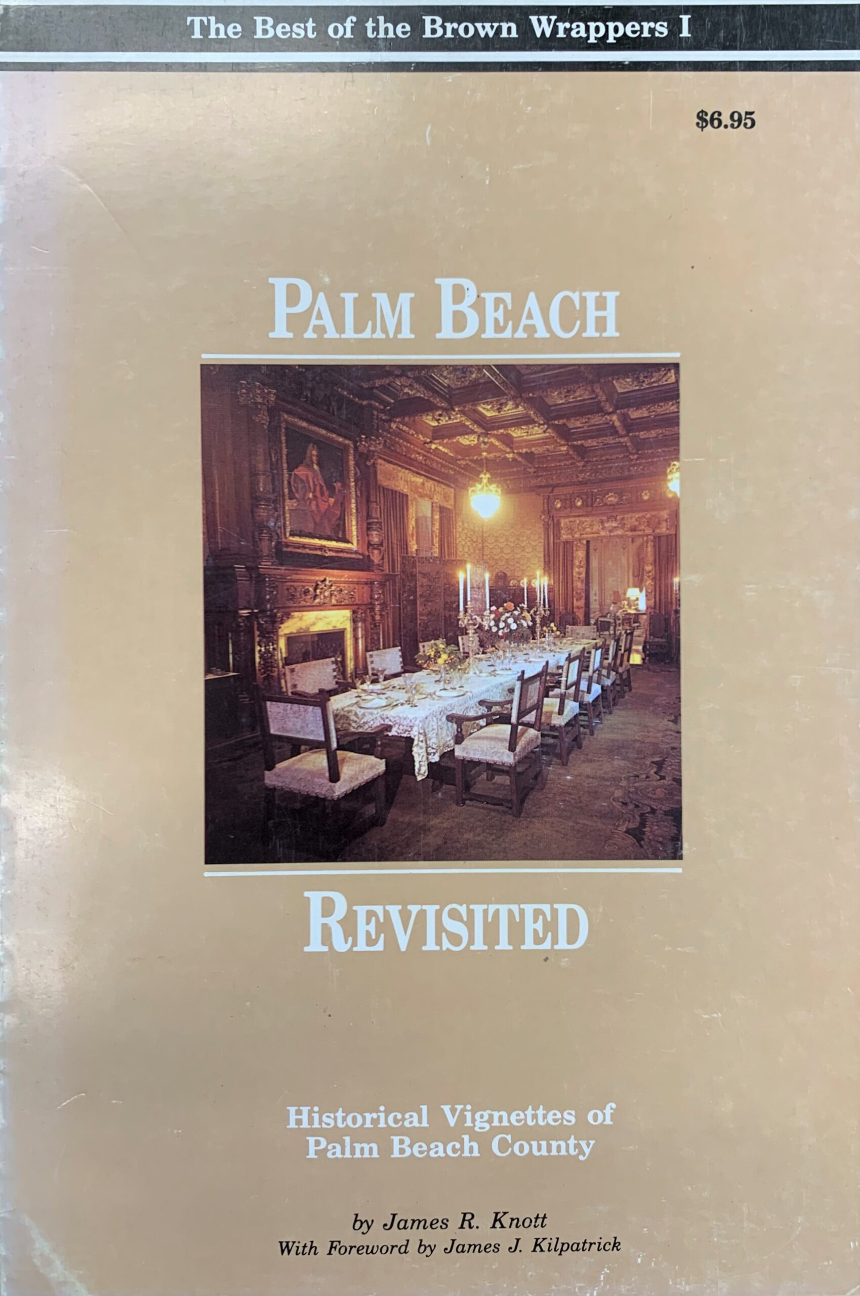 Palm Beach Revisited: Historical Vignettes of Palm Beach County ...